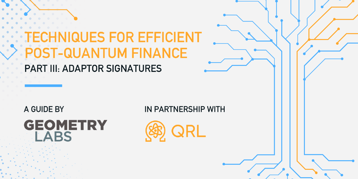 Techniques for efficient post-quantum finance (Part 3: adaptor signatures)