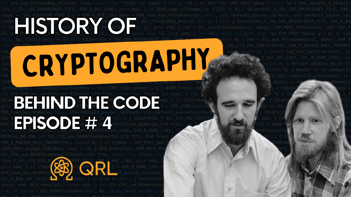 History of Cryptography, behind the code - Episode 4