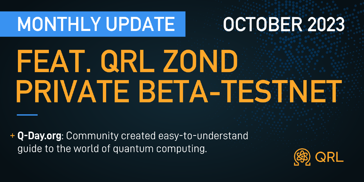 QRL Monthly: feat QRL Zond private beta-testnet - October 2023