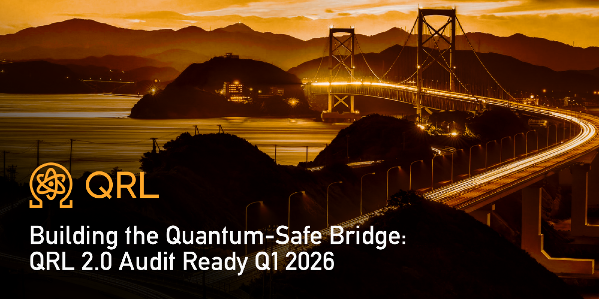 Building the Quantum-Safe Bridge: QRL 2.0 Audit Ready Q1 2026